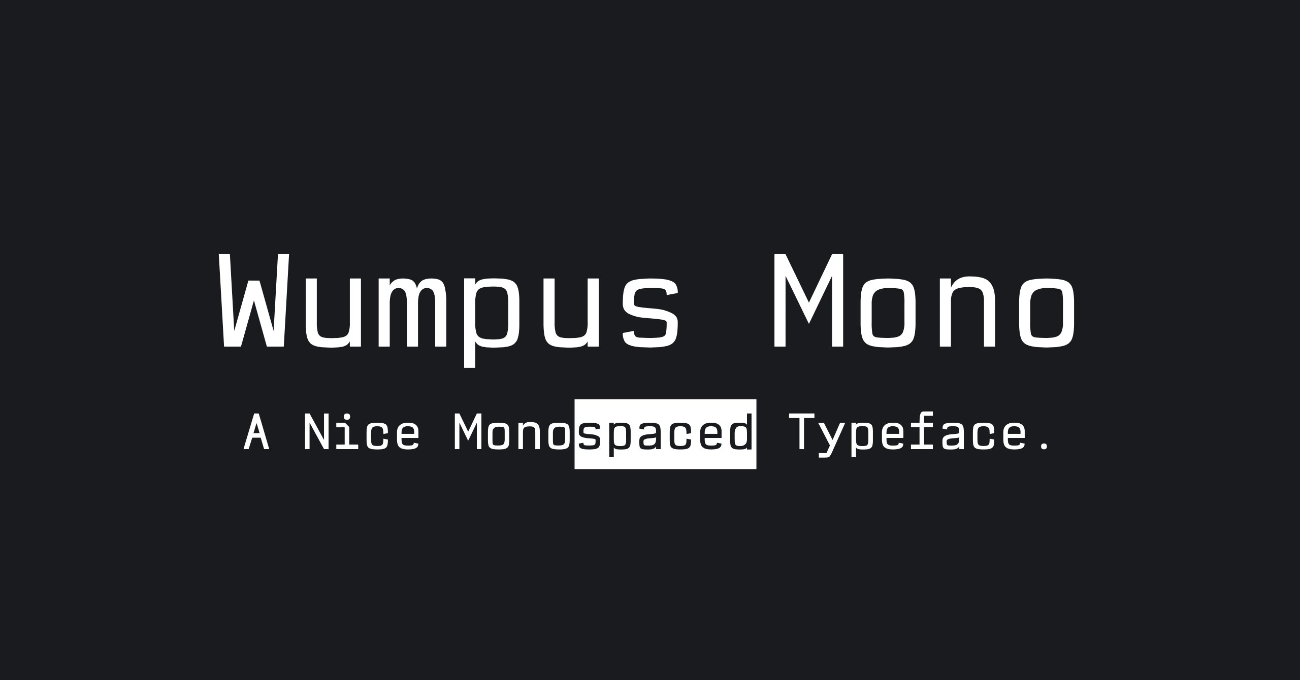 Vaughan Type | Wumpus Mono